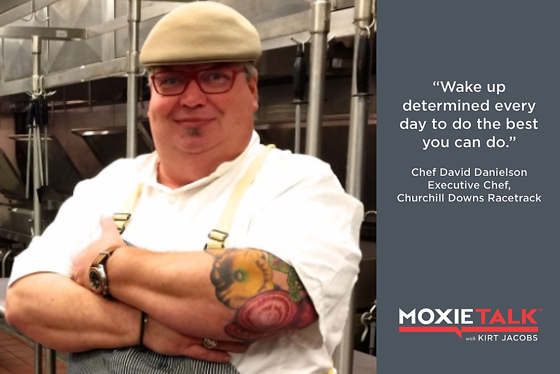 Chef David Danielson - MoxieTalk with Kirt Jacobs