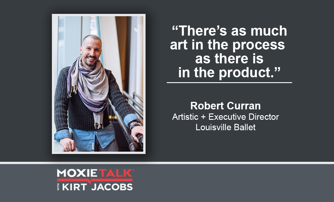 Robert Curran - MoxieTalk with Kirt Jacobs